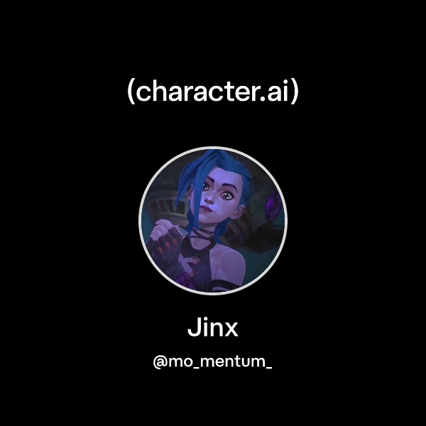 Chat with Jinx | character.ai | AI Chat, Reimagined–Your Words. Your World.