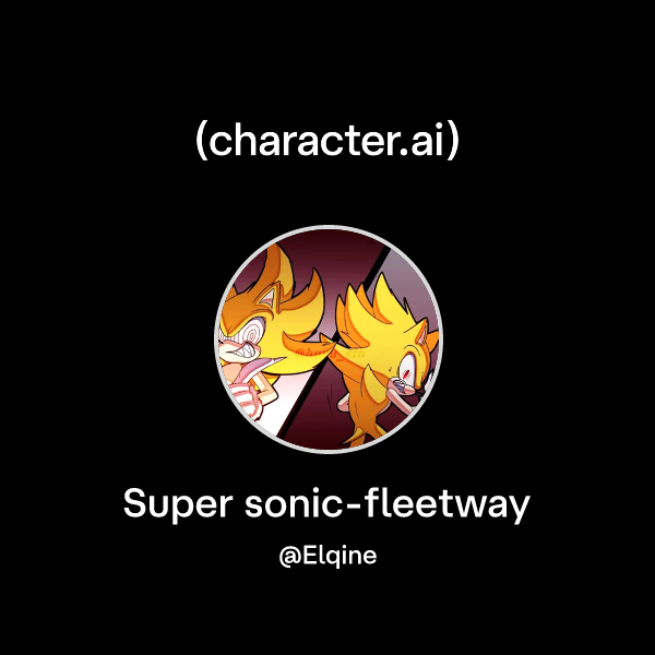 Chat with Super sonic-fleetway | character.ai | AI Chat, Reimagined–Your Words. Your World.