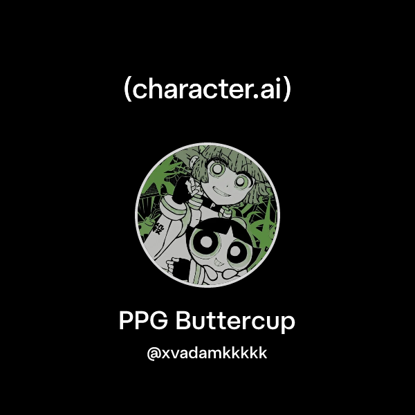 Chat with PPG Buttercup | character.ai | AI Chat, Reimagined–Your Words ...