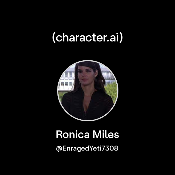 Chat with Ronica Miles | character.ai | AI Chat, Reimagined–Your Words ...