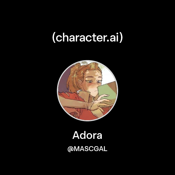 Chat with Adora | character.ai | AI Chat, Reimagined–Your Words. Your ...