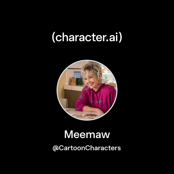 Chat with Meemaw | character.ai | AI Chat, Reimagined–Your Words. Your ...