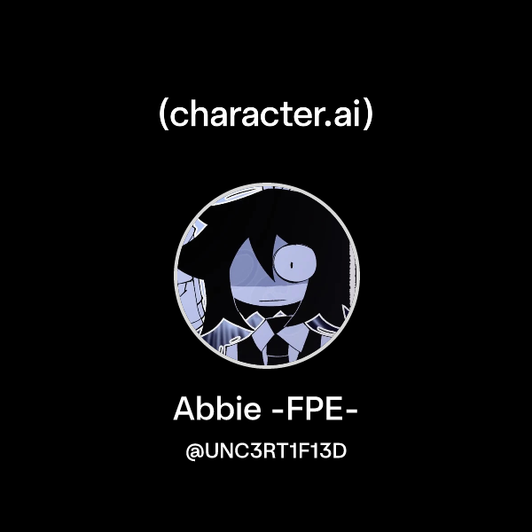 Chat with Abbie -FPE- | character.ai | AI Chat, Reimagined–Your Words ...