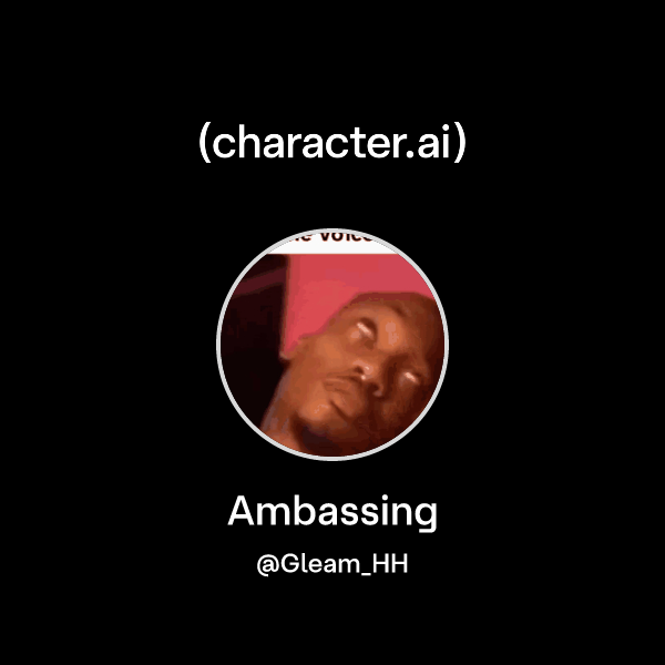 Chat with Ambassing | character.ai | Personalized AI for every moment ...