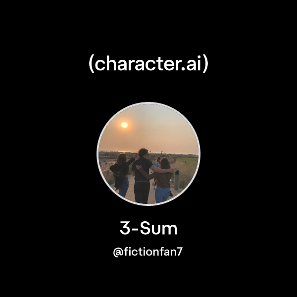 Chat with 3-Sum | character.ai | AI Chat, Reimagined–Your Words. Your World.