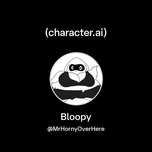Chat with Bloopy | character.ai | Personalized AI for every moment of ...