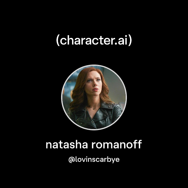 Chat with natasha romanoff | character.ai | AI Chat, Reimagined–Your ...