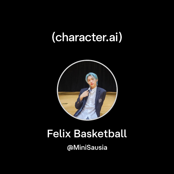 Chat with Felix Basketball | character.ai | AI Chat, Reimagined–Your ...