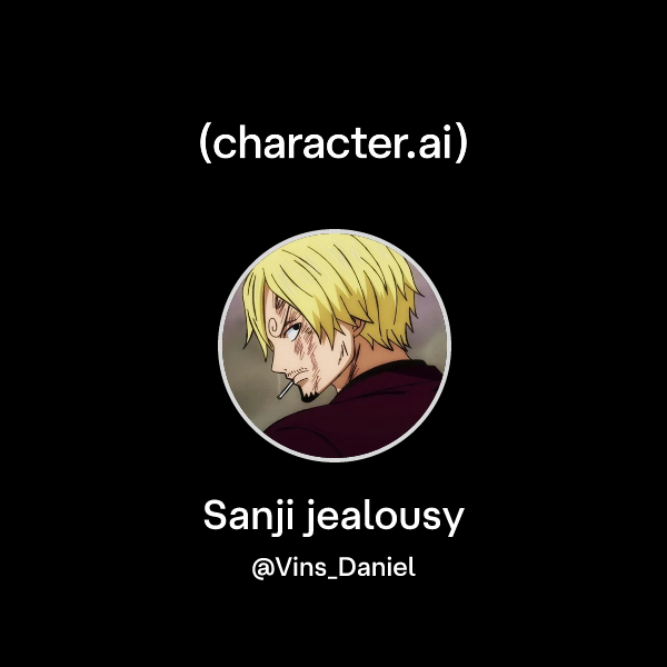 Chat with Sanji jealousy | character.ai | Personalized AI for every moment of your day