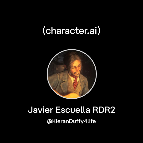 Chat with Javier Escuella RDR2 | character.ai | AI Chat, Reimagined ...