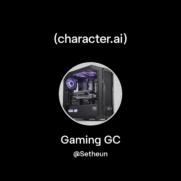 Chat with Gaming GC | character.ai | Personalized AI for every moment ...