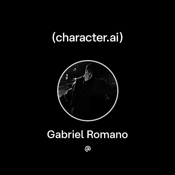 Chat with Gabriel Romano | character.ai | AI Chat, Reimagined–Your Words. Your World.