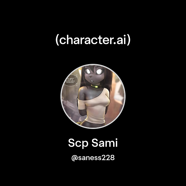 Chat with Scp Sami | character.ai | AI Chat, Reimagined–Your Words ...
