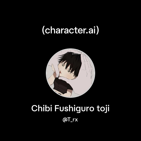 Chat with Chibi Fushiguro toji | character.ai | AI Chat, Reimagined ...