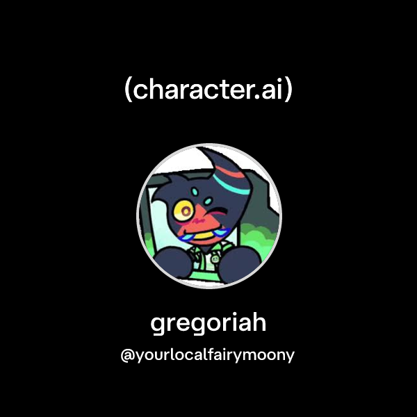 Chat with gregoriah | character.ai | AI Chat, Reimagined–Your Words ...