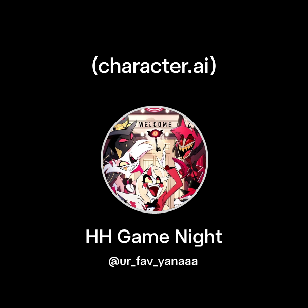 Chat with HH Game Night | character.ai | Personalized AI for every ...