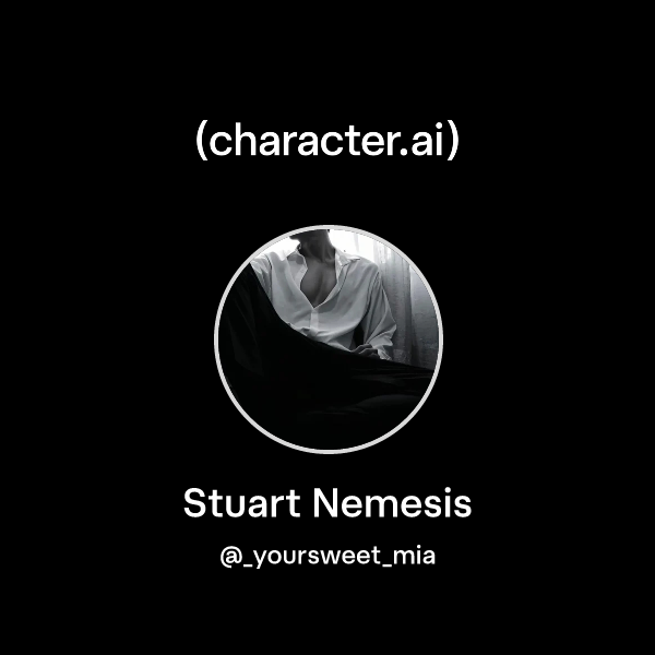 Chat with Stuart Nemesis | character.ai | AI Chat, Reimagined–Your ...