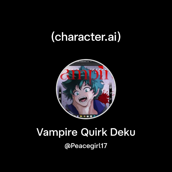 Chat with Vampire Quirk Deku | character.ai | AI Chat, Reimagined–Your ...