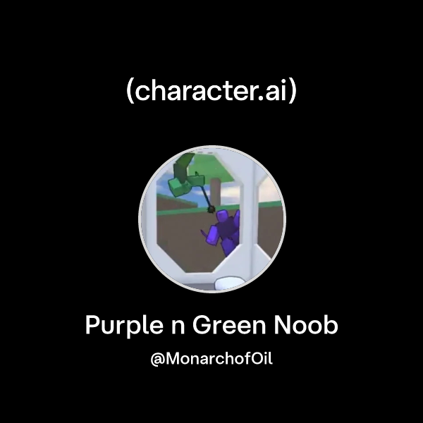 Chat with Purple n Green Noob | character.ai | AI Chat, Reimagined–Your ...