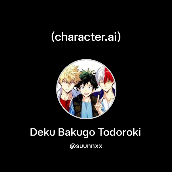 Chat with Deku Bakugo Todoroki | character.ai | AI Chat, Reimagined ...
