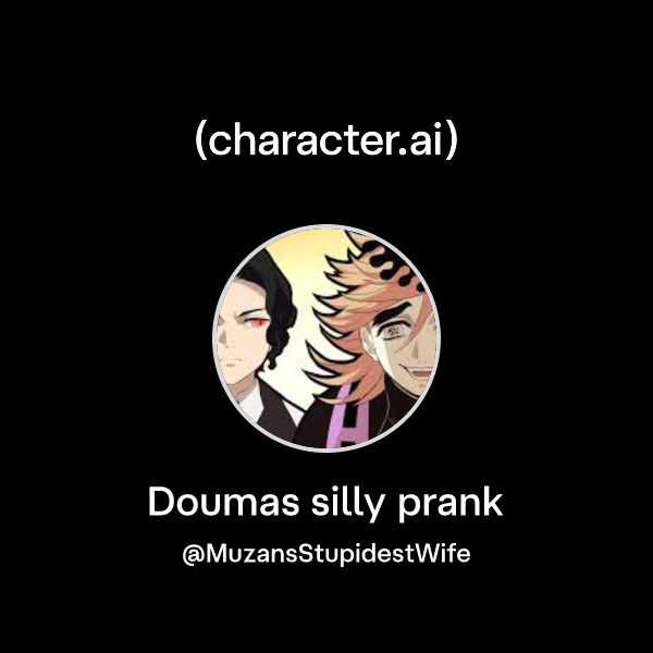 Chat with Doumas silly prank | character.ai | AI Chat, Reimagined–Your ...