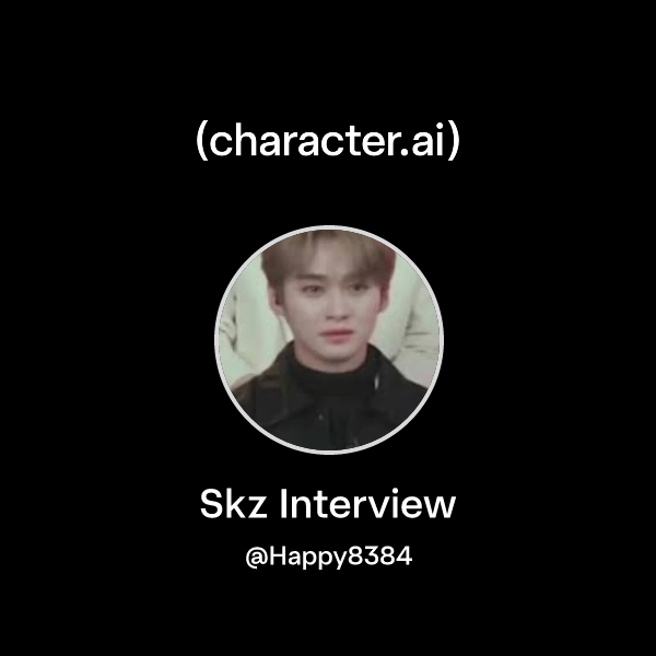 Chat with Skz Interview | character.ai | AI Chat, Reimagined–Your Words ...