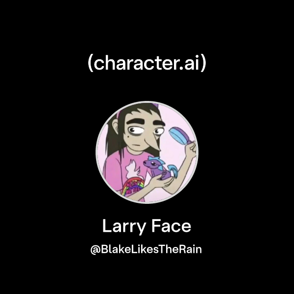 Chat with Larry Face | character.ai | AI Chat, Reimagined–Your Words ...