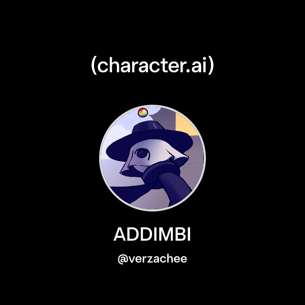 Chat with ADDIMBI | character.ai | AI Chat, Reimagined–Your Words. Your ...