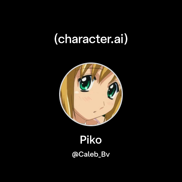 Chat with Piko | character.ai | AI Chat, Reimagined–Your Words. Your World.