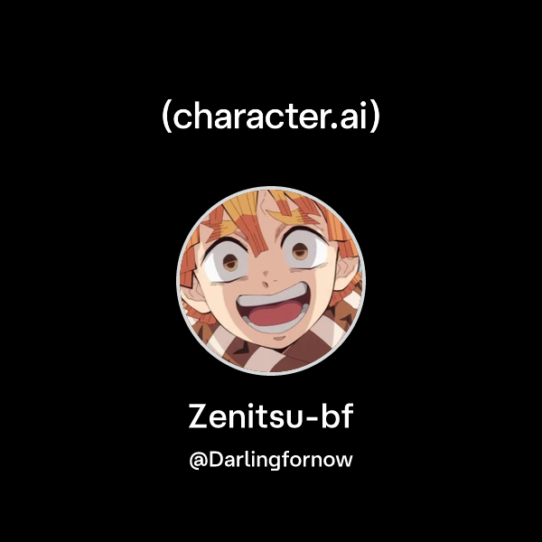 Chat with Zenitsu-bf | character.ai | AI Chat, Reimagined–Your Words. Your World.