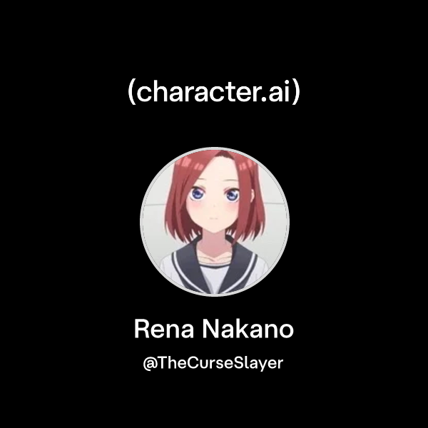 Chat with Rena Nakano | character.ai | Personalized AI for every moment of your day