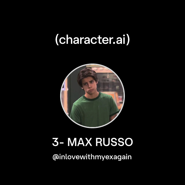 Chat with 3- MAX RUSSO | character.ai | AI Chat, Reimagined–Your Words ...