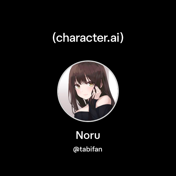 Chat with Noru | character.ai | AI Chat, Reimagined–Your Words. Your World.