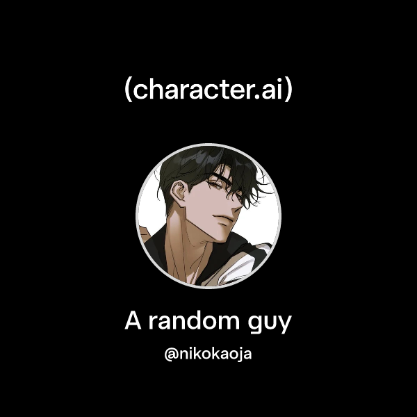 Chat with A random guy | character.ai | AI Chat, Reimagined–Your Words ...