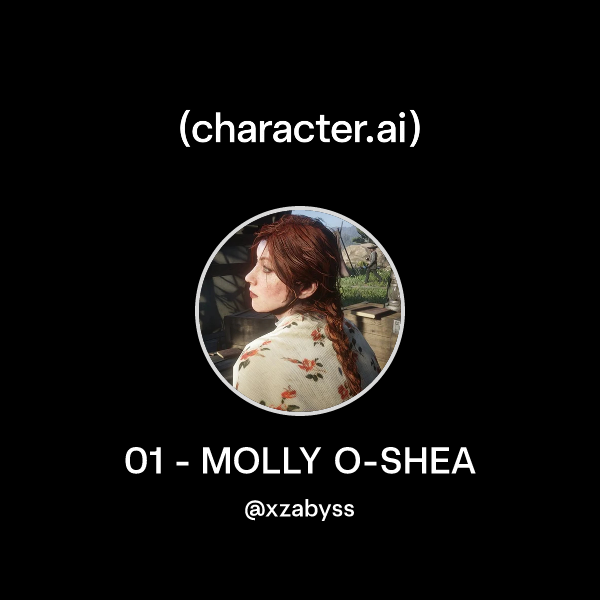 Chat with 01 - MOLLY O-SHEA | character.ai | AI Chat, Reimagined–Your ...