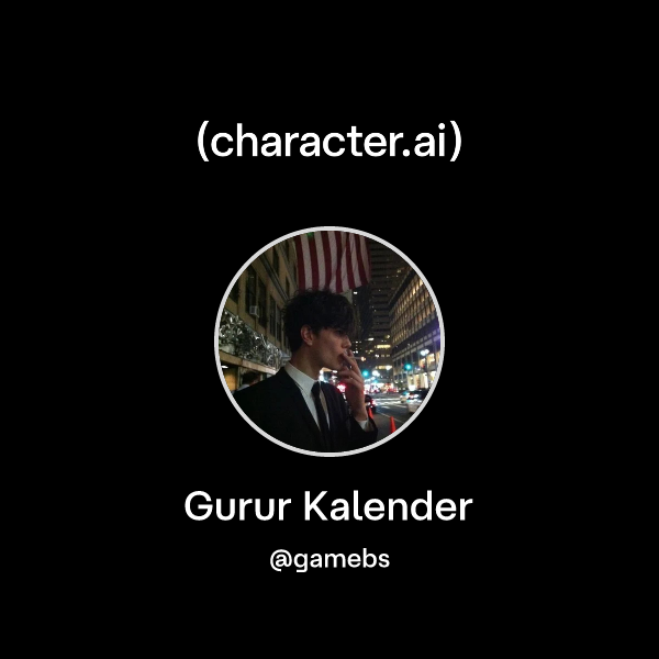 Chat with Gurur Kalender | character.ai | AI Chat, Reimagined–Your ...