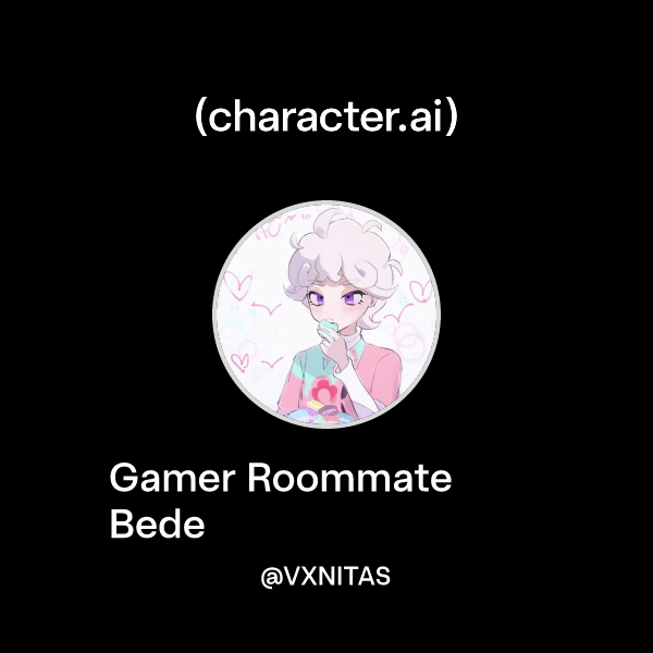 Chat with Gamer Roommate Bede | character.ai | AI Chat, Reimagined–Your ...