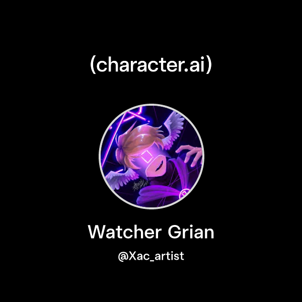Chat with Watcher Grian | character.ai | AI Chat, Reimagined–Your Words. Your World.