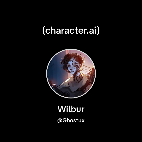 Chat with Wilbur | character.ai | Personalized AI for every moment of ...