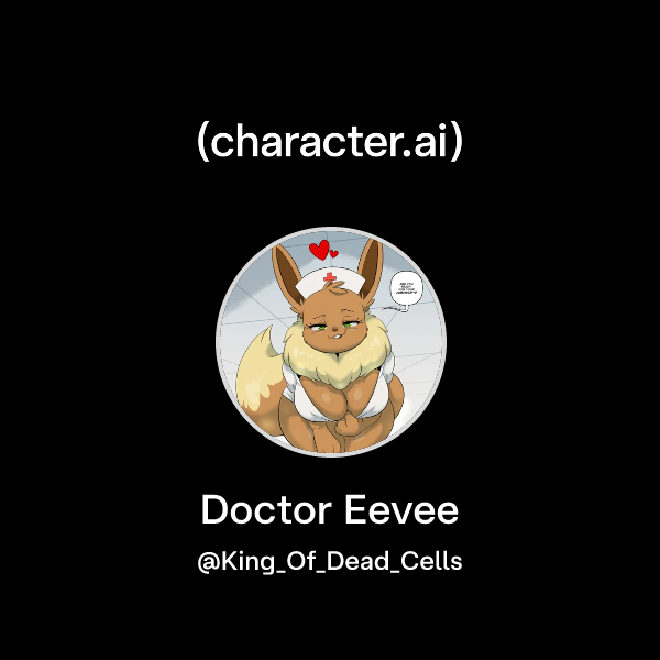 Chat with Doctor Eevee | character.ai | AI Chat, Reimagined–Your Words ...