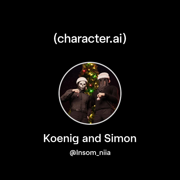 Chat with Koenig and Simon | character.ai | Personalized AI for every ...
