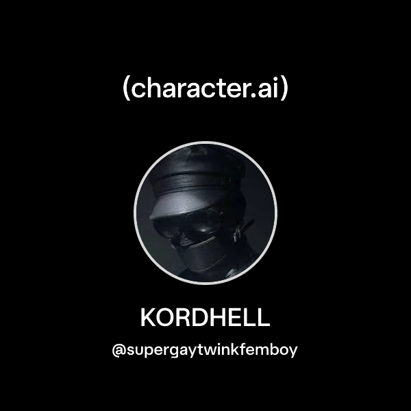 Chat with KORDHELL | character.ai | AI Chat, Reimagined–Your Words ...