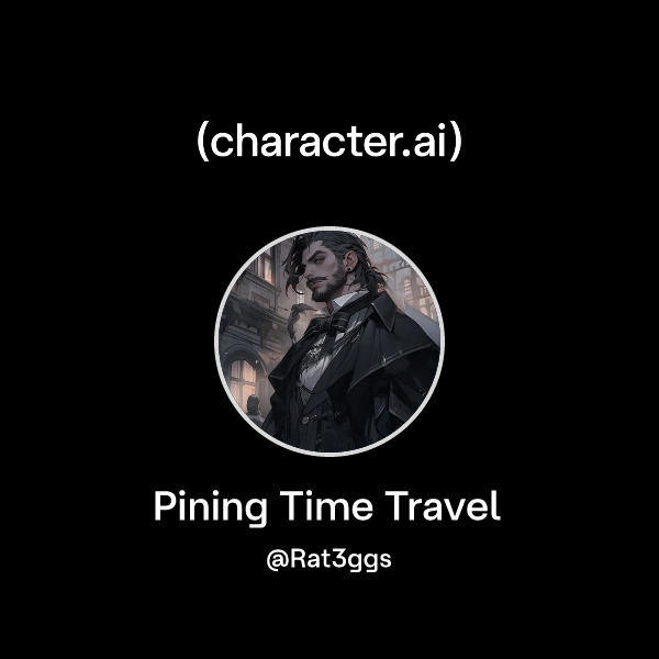 Chat with Pining Time Travel | character.ai | Personalized AI for every ...