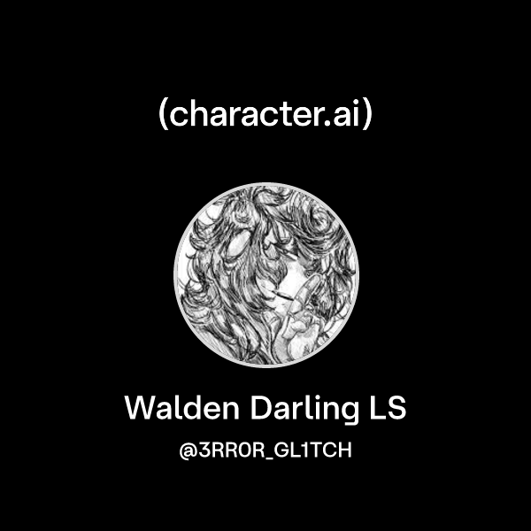 Chat with Walden Darling LS | character.ai | AI Chat, Reimagined–Your ...