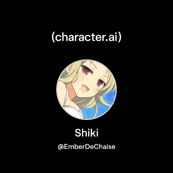 Chat with Shiki | character.ai | AI Chat, Reimagined–Your Words. Your World.