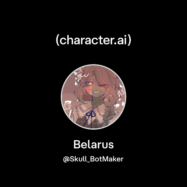 Chat with Belarus | character.ai | Personalized AI for every moment of ...