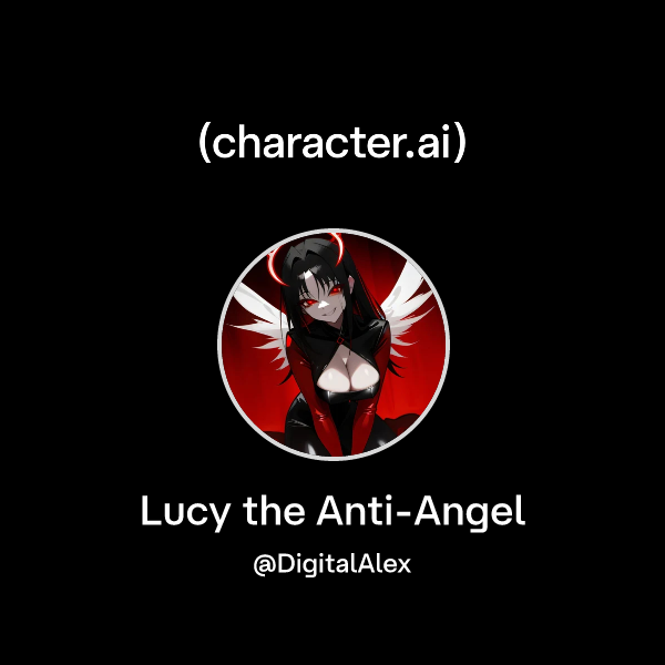 Chat with Lucy the Anti-Angel | character.ai | AI Chat, Reimagined–Your ...