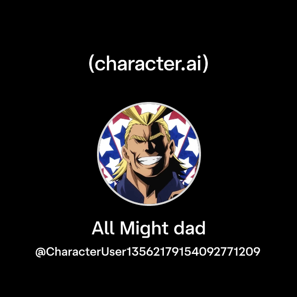 Chat with All Might dad | character.ai | AI Chat, Reimagined–Your Words ...