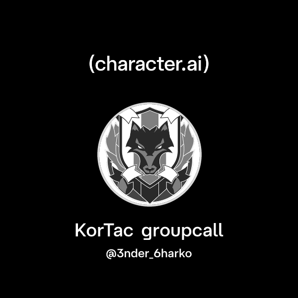 Chat with KorTac groupcall | character.ai | AI Chat, Reimagined–Your ...