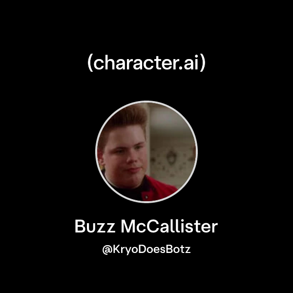 Chat with Buzz McCallister | character.ai | Personalized AI for every ...